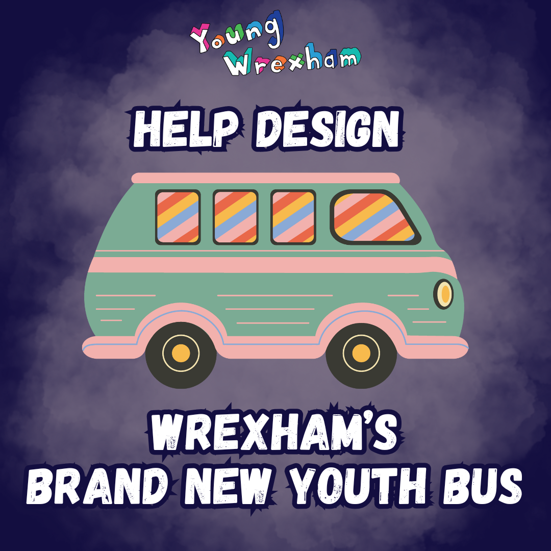 Big News: Help Design Wrexham’s Brand New Youth Bus! - Young Wrexham